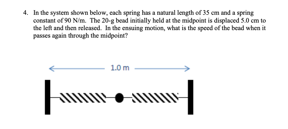 Solved 4. In the system shown below, each spring has a | Chegg.com