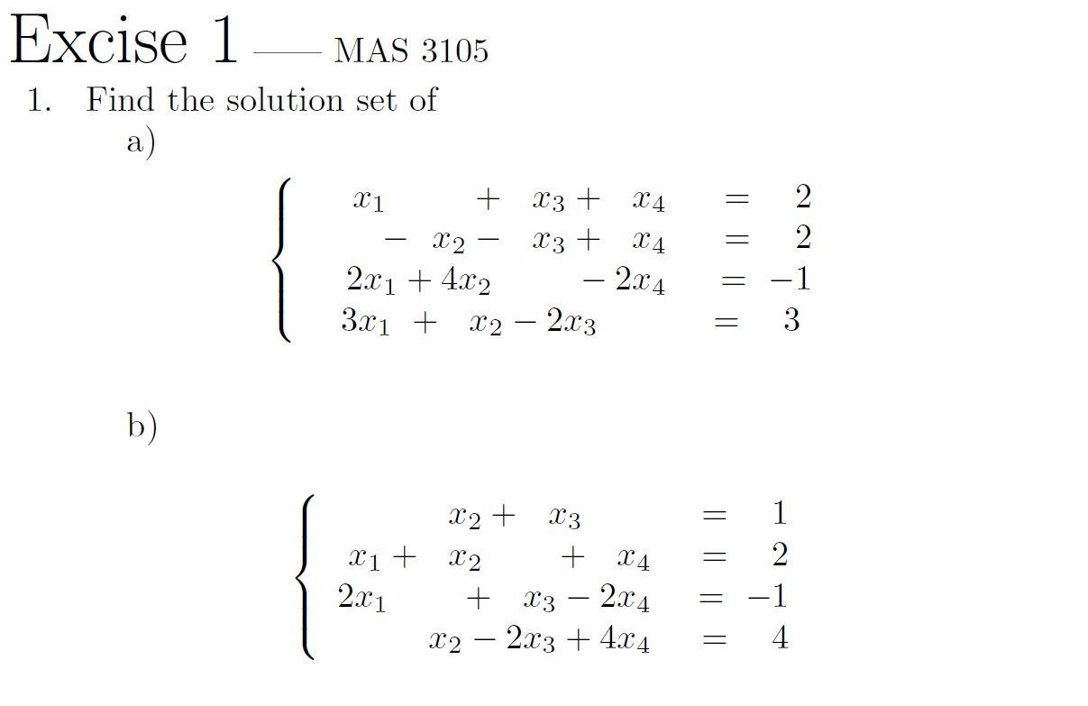 Solved Excise 1 MAS 3105 1. Find the solution set of a) | Chegg.com