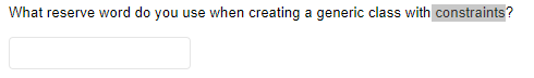 Solved What reserve word do you use when creating a generic | Chegg.com