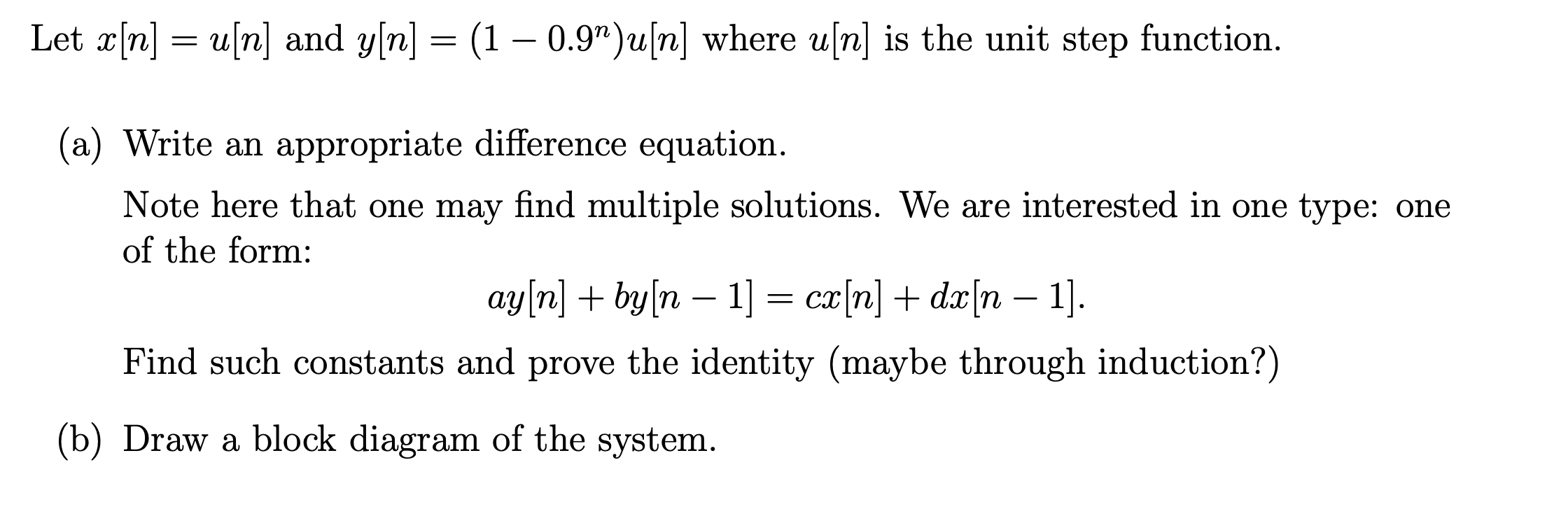 Solved Let x[n]=u[n] and y[n]=(1−0.9n)u[n] where u[n] is the | Chegg.com