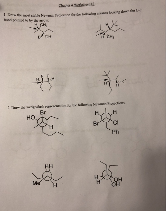 Solved 1. Draw the most stable Newman Projection for the | Chegg.com