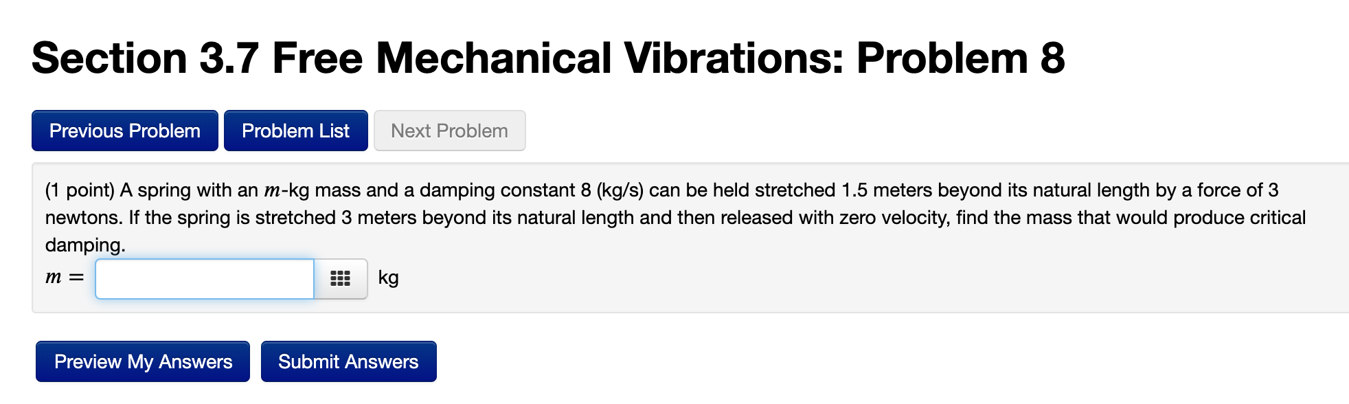 Solved Section 3.7 Free Mechanical Vibrations: Problem 8 | Chegg.com