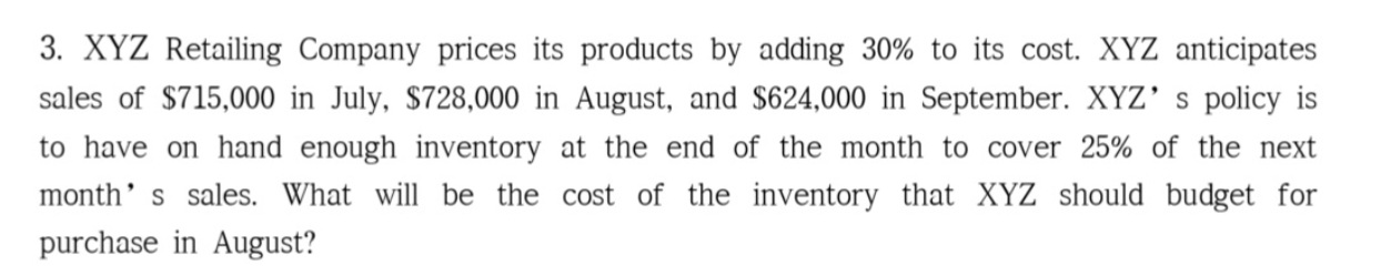 Solved 3. XYZ Retailing Company prices its products by | Chegg.com