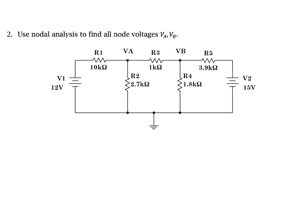 Solved 2. Use nodal analysis to find all node voltages VA, | Chegg.com