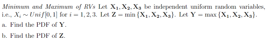 Solved Minimum and Maximum of RVs Let X1, X2, X3 be | Chegg.com