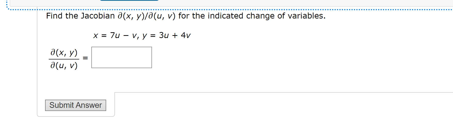 Solved Find the Jacobian a(x, y)/(u, v) for the indicated | Chegg.com