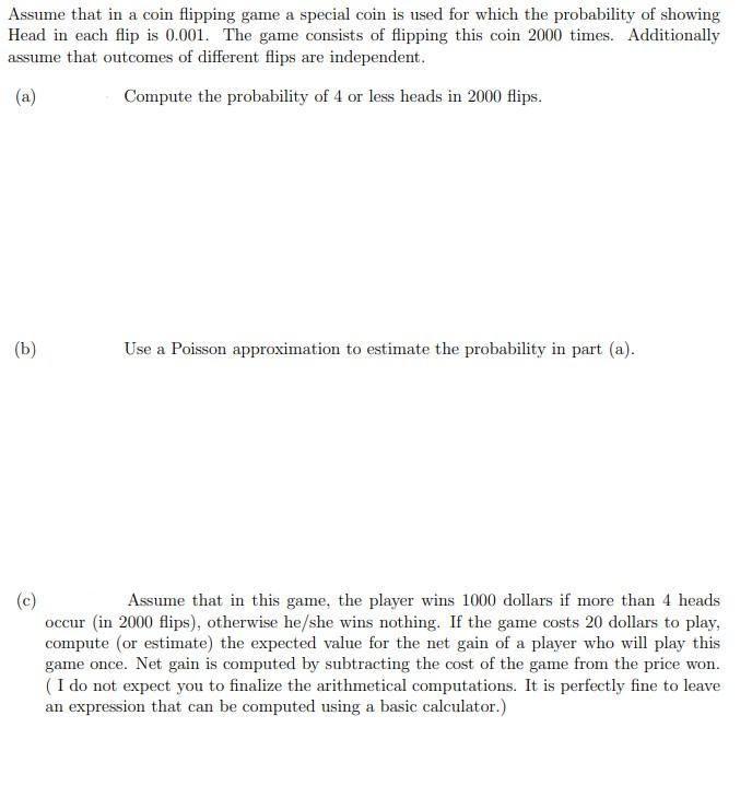 Solved Assume that in a coin flipping game a special coin is | Chegg.com