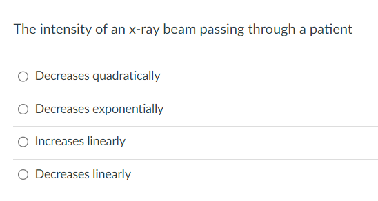 Solved The intensity of an x-ray beam passing through a | Chegg.com