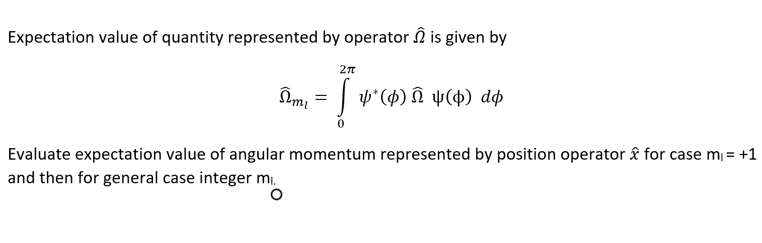 Solved Expectation value of quantity represented by operator | Chegg.com