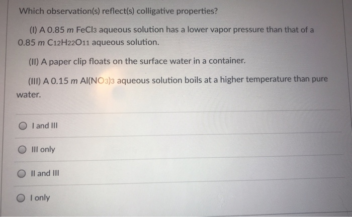 Solved Which observation(s) reflect(s) colligative | Chegg.com