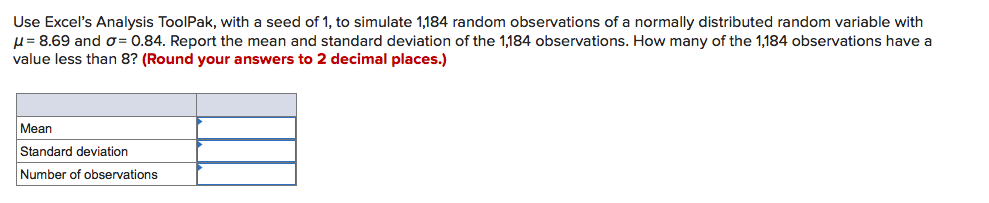 Solved Use Excel's Analysis ToolPak, with a seed of 1, to | Chegg.com