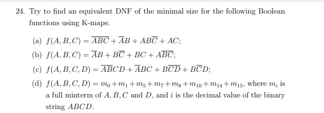 Solved Try to find an equivalent DNF of the minimal size for | Chegg.com