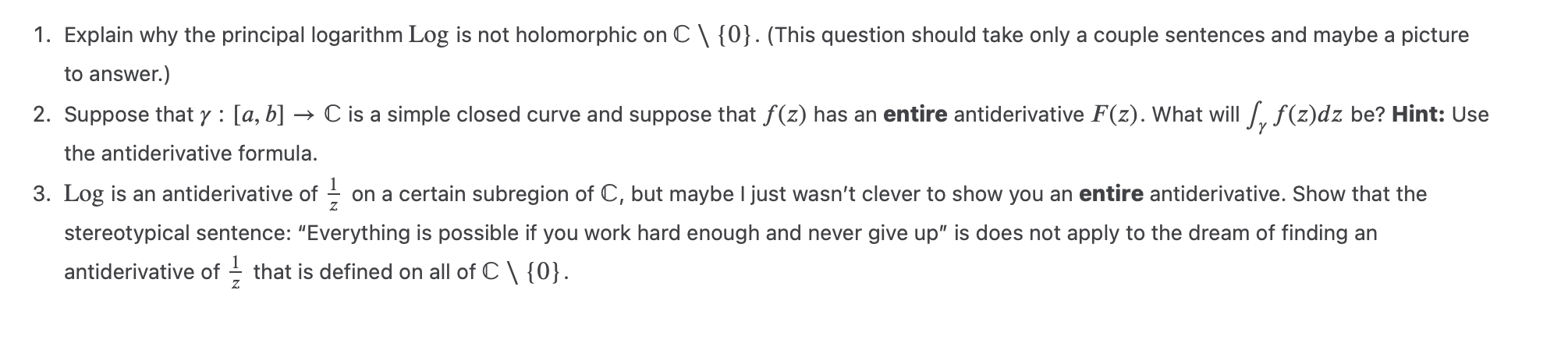 Solved 1 Explain Why The Principal Logarithm Log Is Not