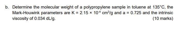 Solved b. Determine the molecular weight of a polypropylene | Chegg.com