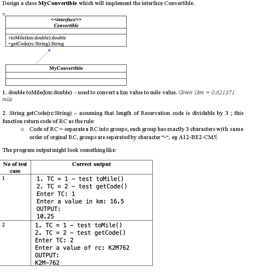 Solved Design a class MyConvertible which will implement the | Chegg.com