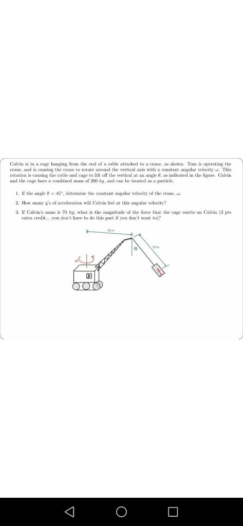 Calvin is in a cage hanging from the end of a cable | Chegg.com
