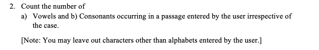 Solved 2. Count the number of a) Vowels and b) Consonants | Chegg.com