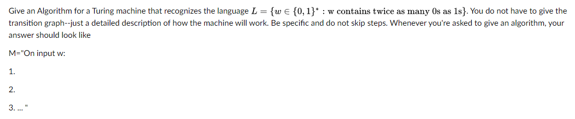 Solved Give an Algorithm for a Turing machine that | Chegg.com