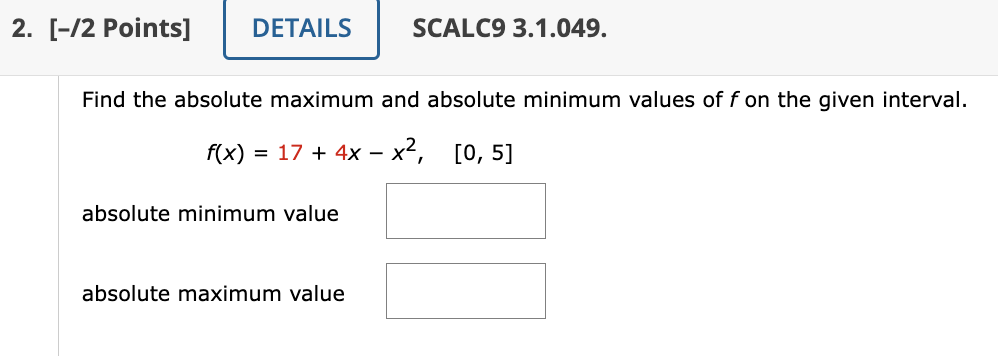 Solved 2. [-/2 Points] SCALC9 3.1.049. Find the absolute | Chegg.com