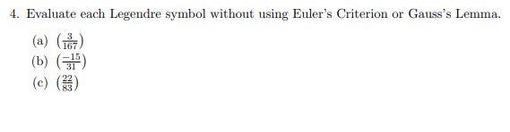 Solved 4. Evaluate each Legendre symbol without using | Chegg.com