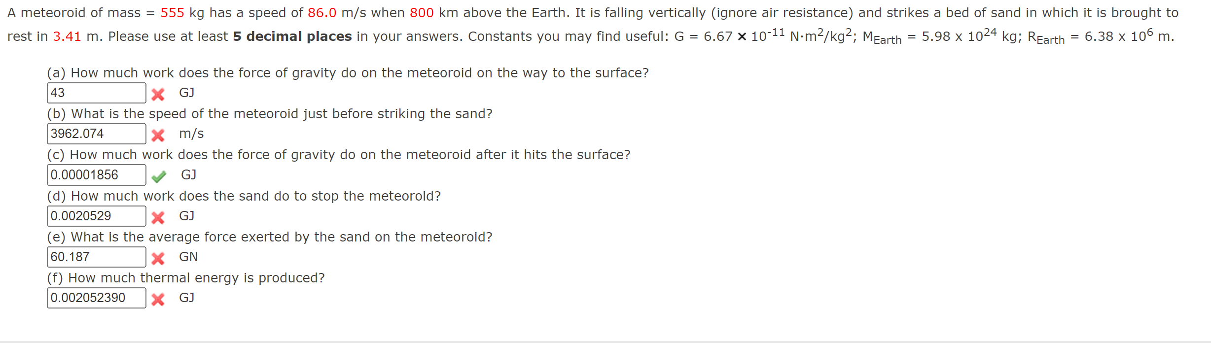 Solved A meteoroid of mass = 555 kg has a speed of 86.0 m/s | Chegg.com