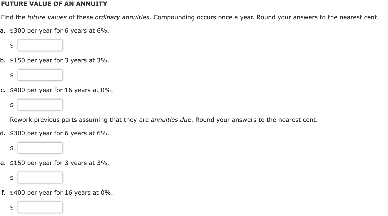 Solved FUTURE VALUE OF AN ANNUITY Find the future values of | Chegg.com