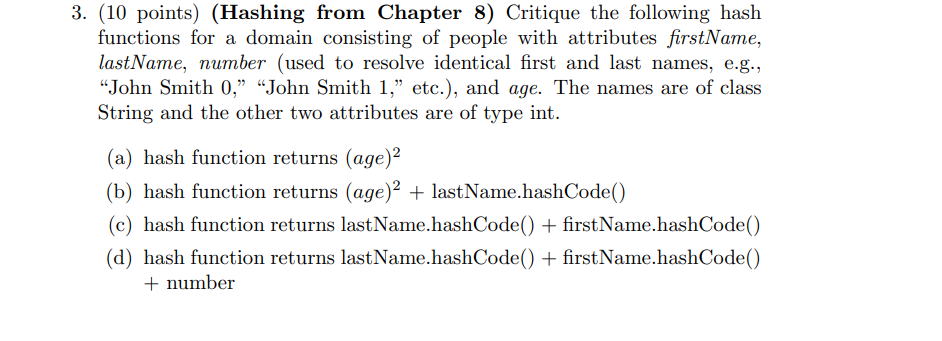 Solved 3. (10 points) (Hashing from Chapter 8) Critique the | Chegg.com