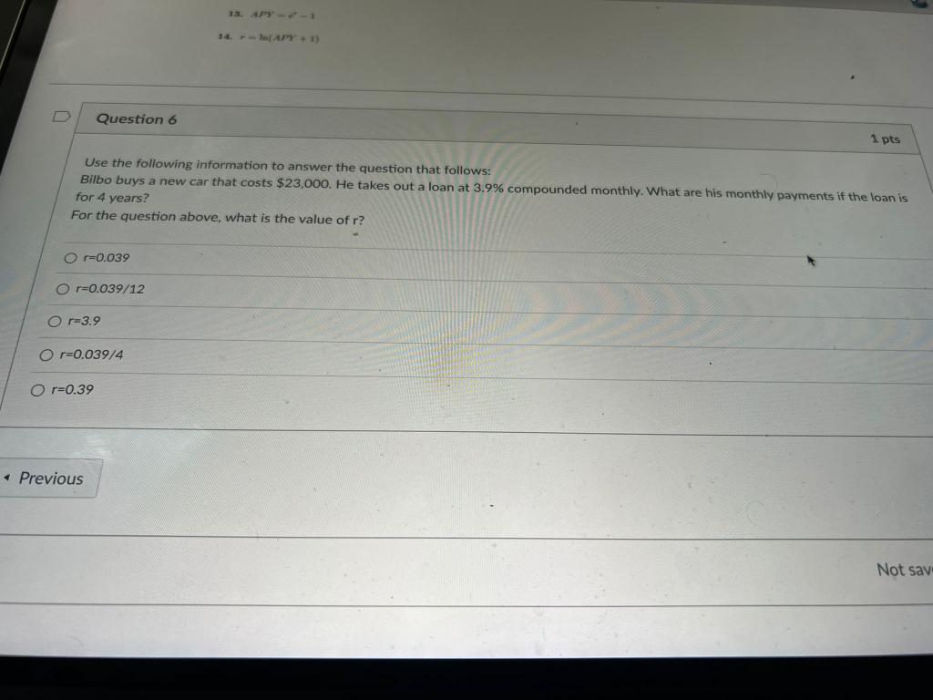 Solved Question 6 Or=0.039 Or-0.039/12 Use the following | Chegg.com