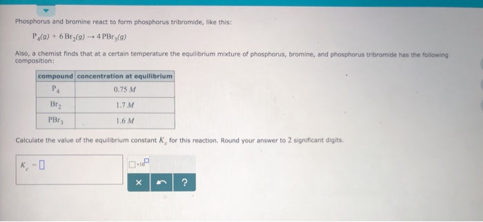 Solved Phosphorus and bromine react to form phosphorus | Chegg.com