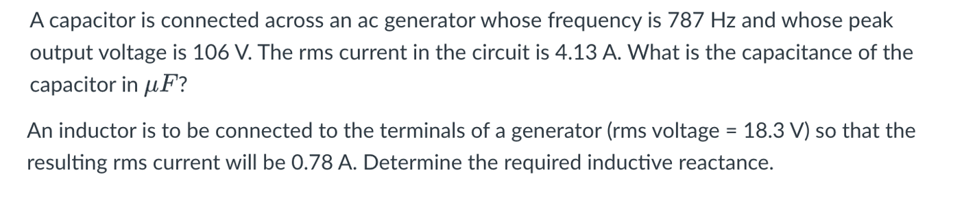 Solved A capacitor is connected across an ac generator whose | Chegg.com