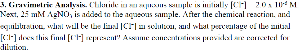 Solved 3. Gravimetric Analysis. Chloride in an aqueous | Chegg.com