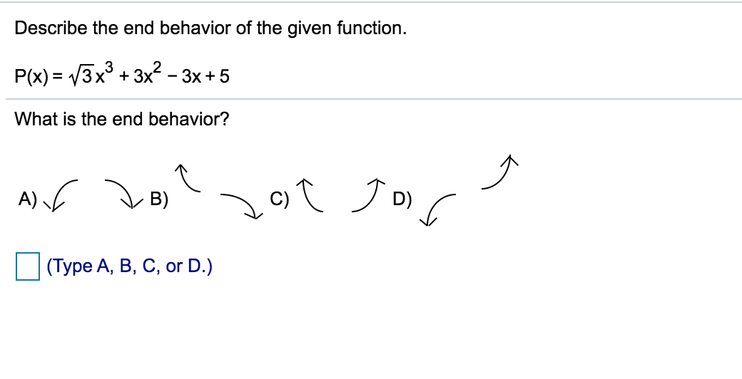 Solved Describe the end behavior of the given function. P(x) | Chegg.com
