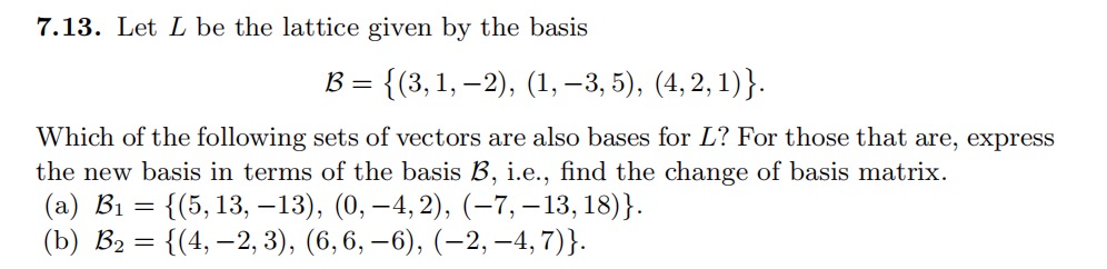 Solved 7.13. Let L be the lattice given by the basis | Chegg.com