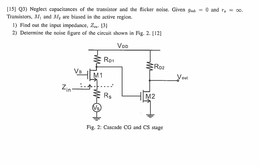 Solved [15] Q3) Neglect capacitances of the transistor and | Chegg.com