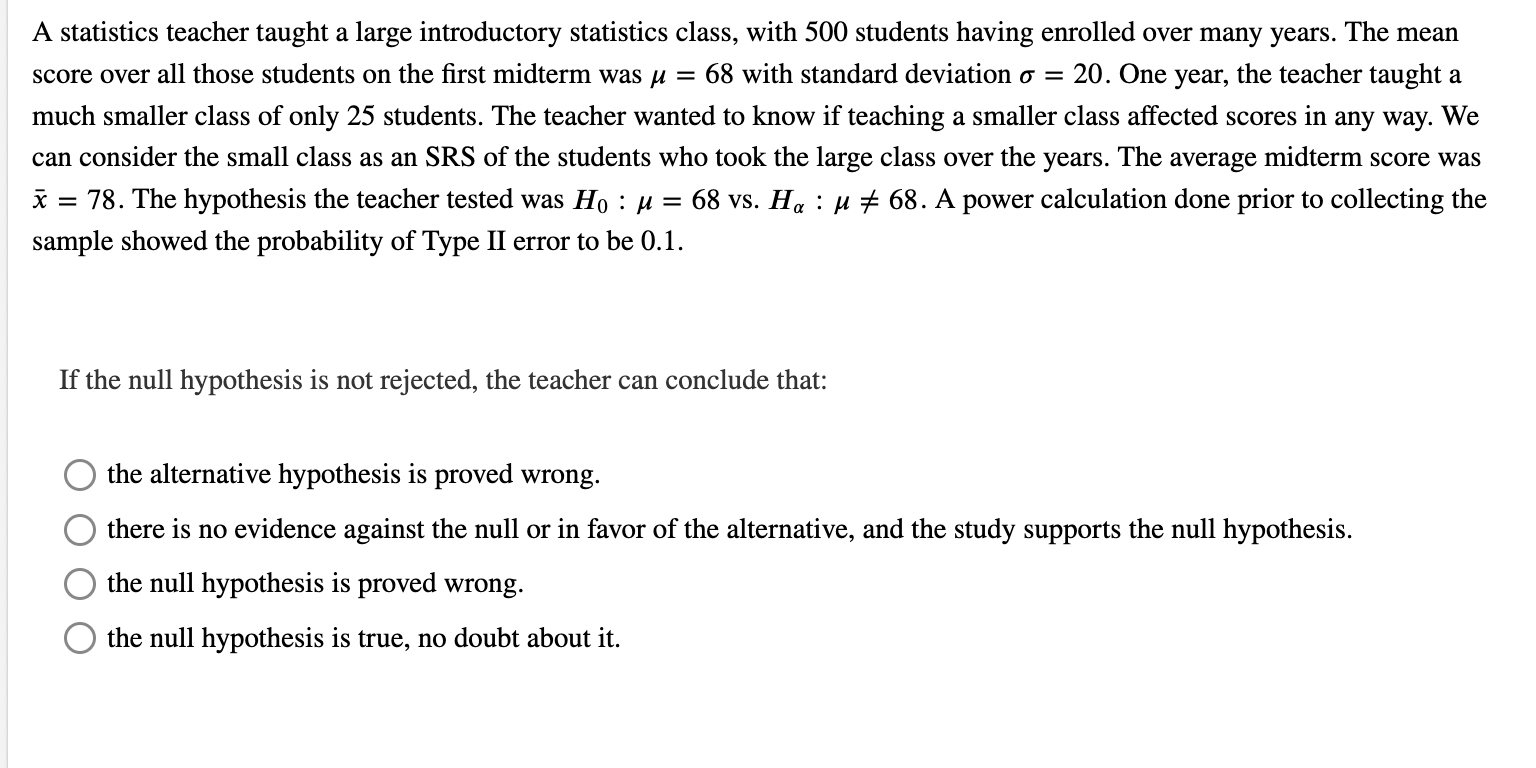 Solved A statistics teacher taught a large introductory | Chegg.com