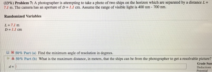 Solved (13%) Problem 7: A photographer is attempting to take | Chegg.com
