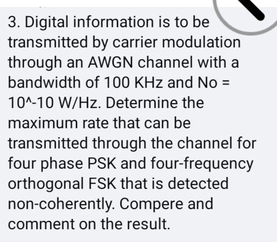 Solved 3. Digital information is to be transmitted by | Chegg.com
