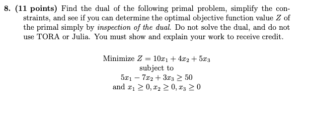 Solved 8. (11 points) Find the dual of the following primal | Chegg.com