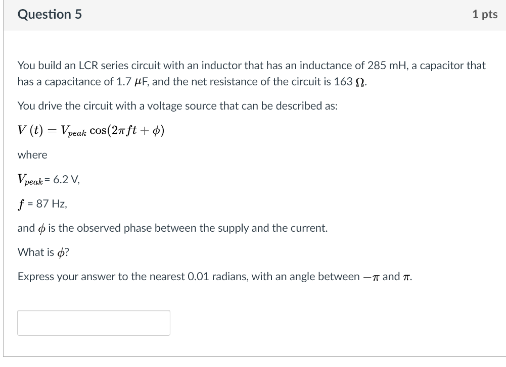 Solved Question 1 1 pts You have a 0.025 H inductor, and a | Chegg.com