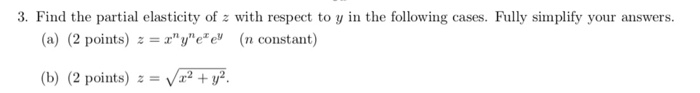 Solved 3. Find the partial elasticity of z with respect to y | Chegg.com