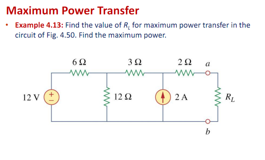 Solved Maximum Power Transfer Example 4.13: Find the value | Chegg.com