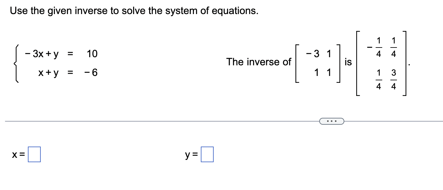 Solved Use the given inverse to solve the system of | Chegg.com
