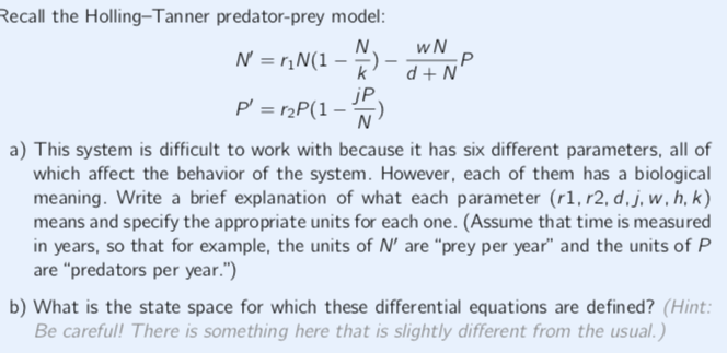Solved Recall the Holling-Tanner predator-prey model: | Chegg.com