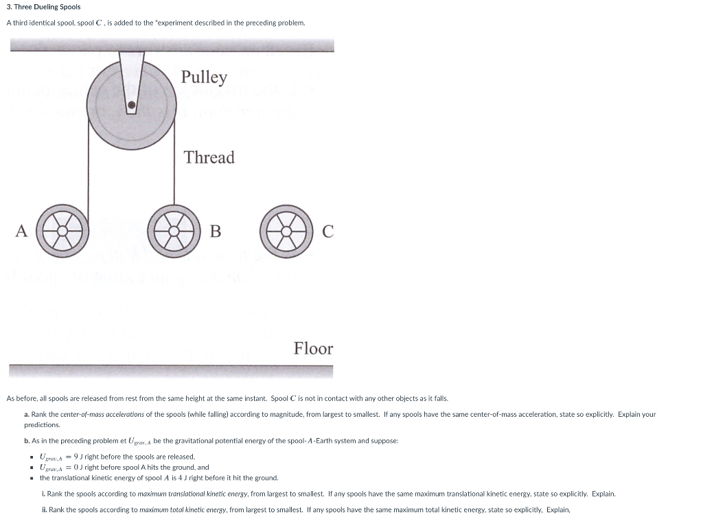 Solved 3. Three Dueling Spools A third identical spool, | Chegg.com