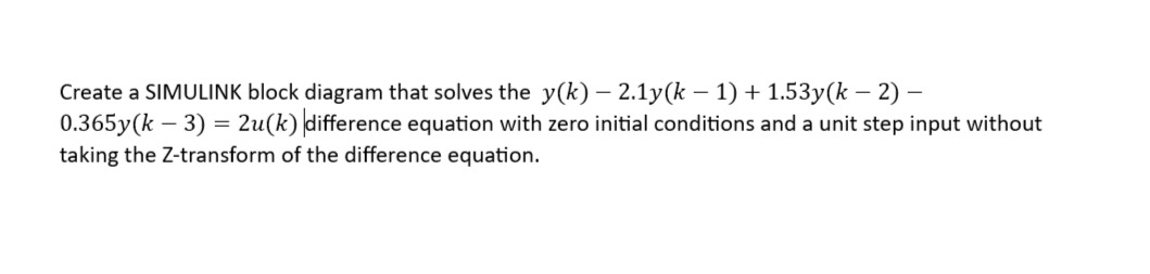 Create a SIMULINK block diagram that solves the | Chegg.com