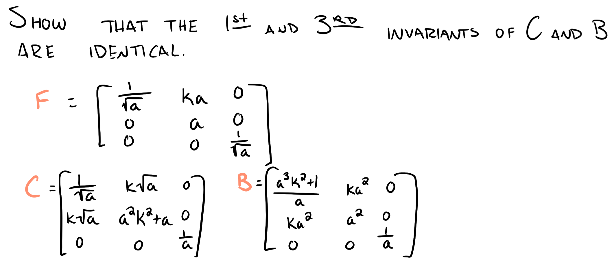 Solved Show that the 1st and 3rd invariants of C and B | Chegg.com