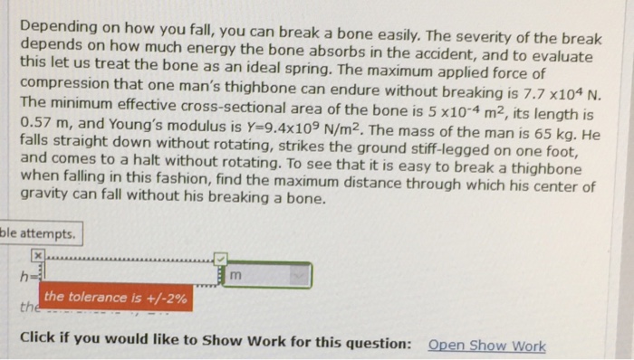 Solved Depending on how you fall, you can break a bone | Chegg.com
