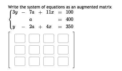Solved Write the system of equations as an augmented matrix | Chegg.com