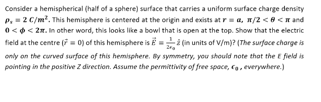 Solved Consider a hemispherical (half of a sphere) surface | Chegg.com