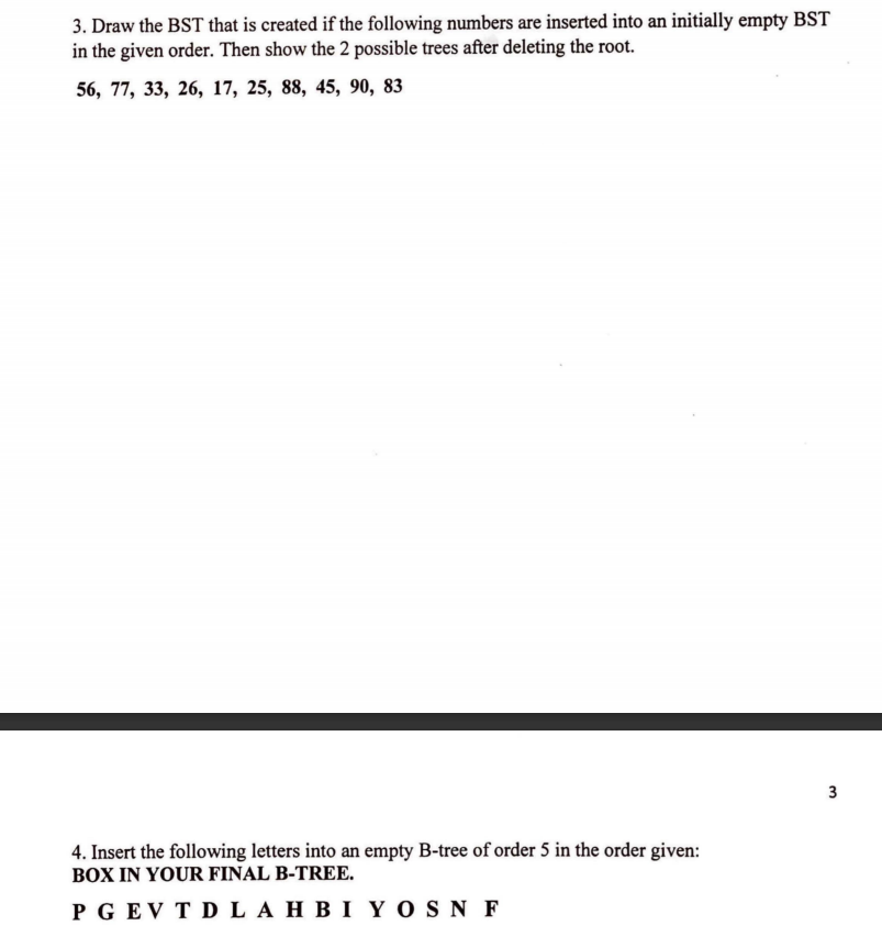 Solved 3. Draw the BST that is created if the following | Chegg.com